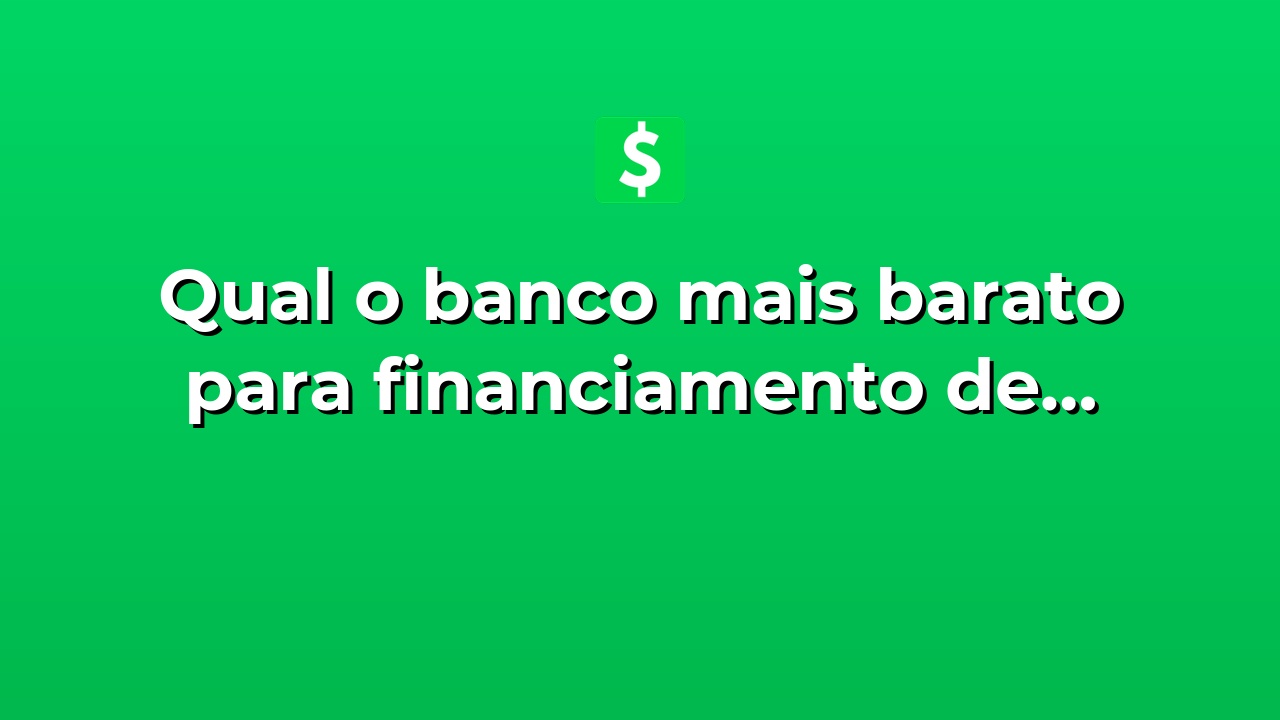 Qual banco tem o consórcio mais barato? | Net Dinheiro